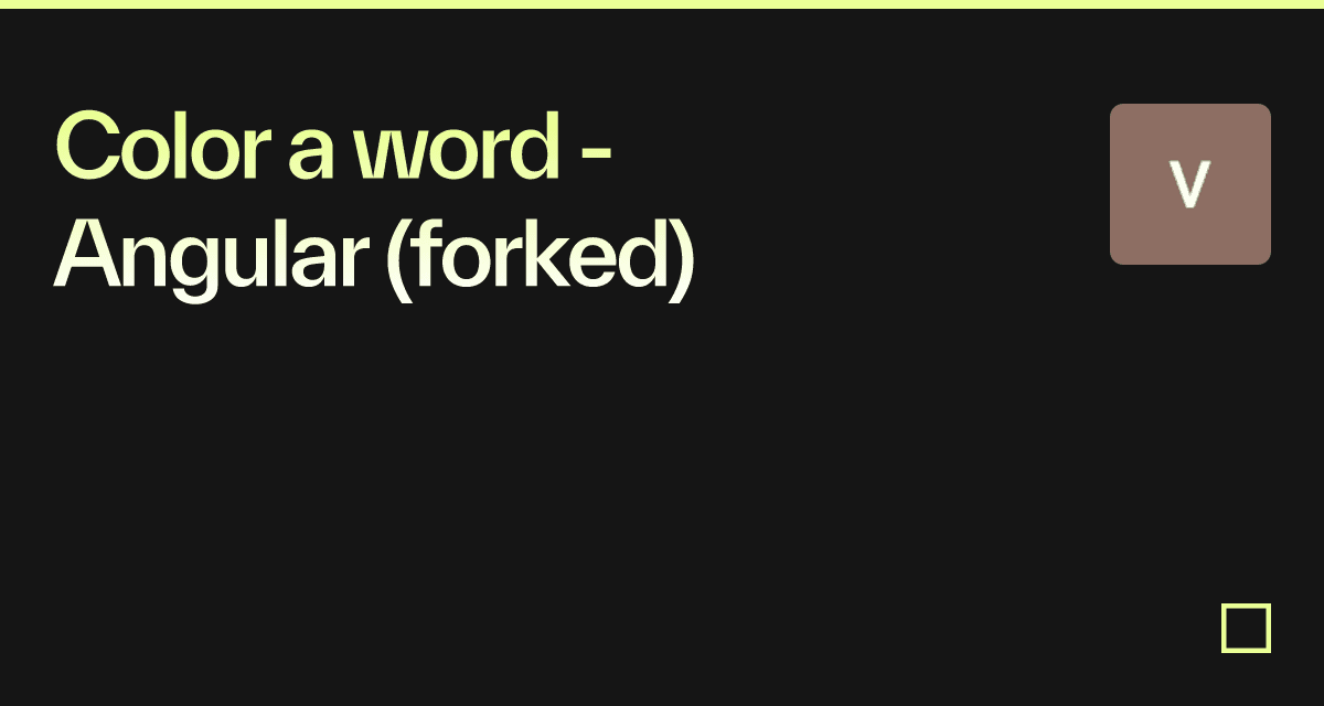 Color a word - Angular (forked) - Codesandbox