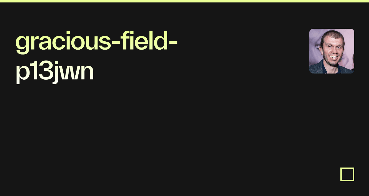 gracious-field-p13jwn - Codesandbox