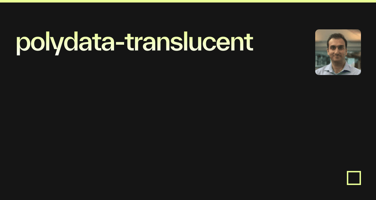 polydata-translucent - Codesandbox