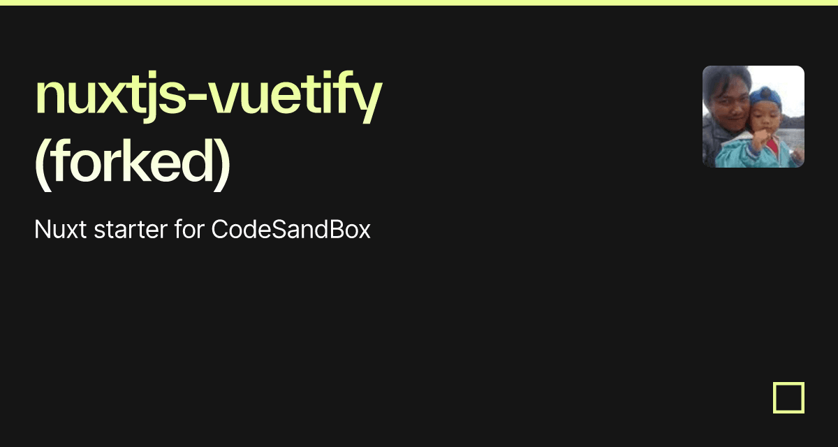 Nuxtjs Vuetify Forked Codesandbox