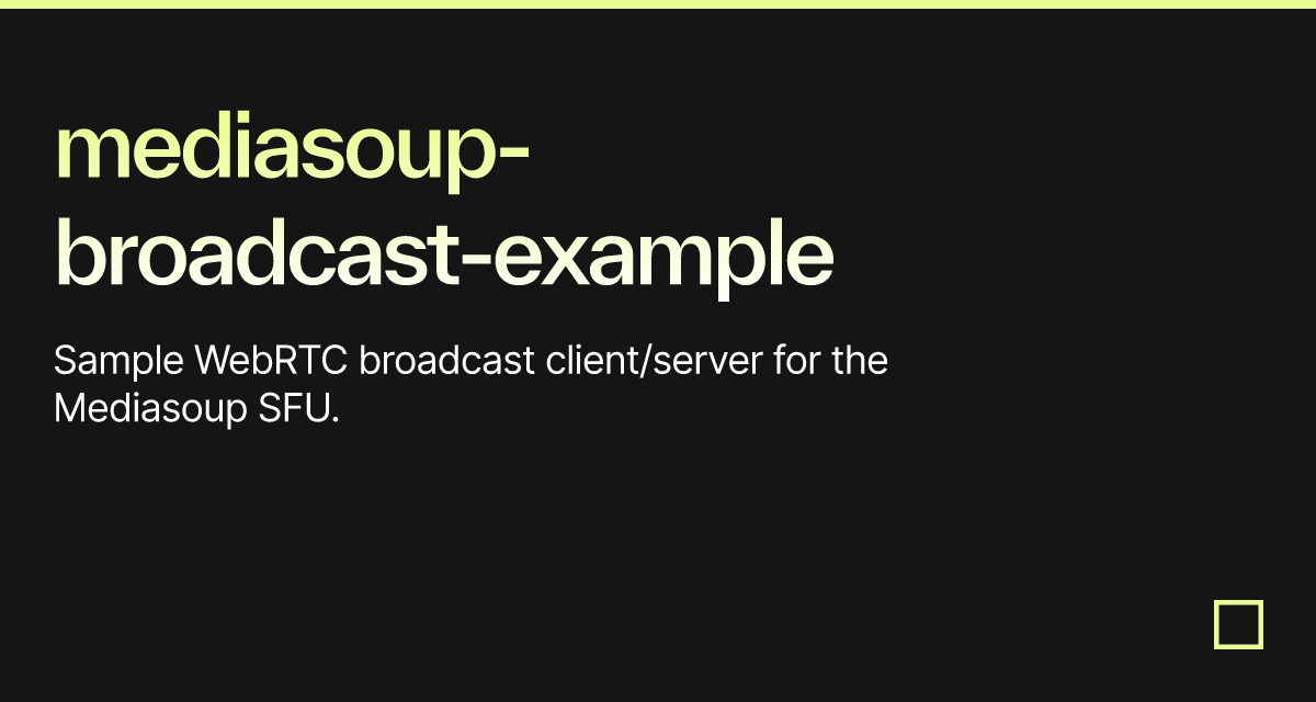 mediasoup-broadcast-example - Codesandbox