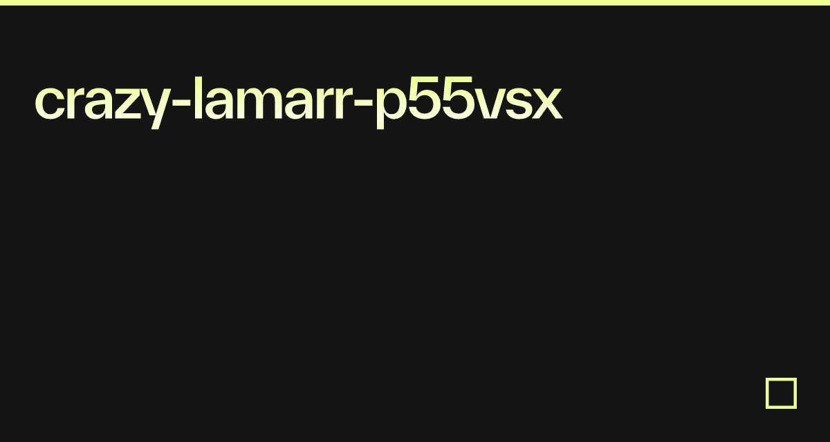 crazy-lamarr-p55vsx - Codesandbox