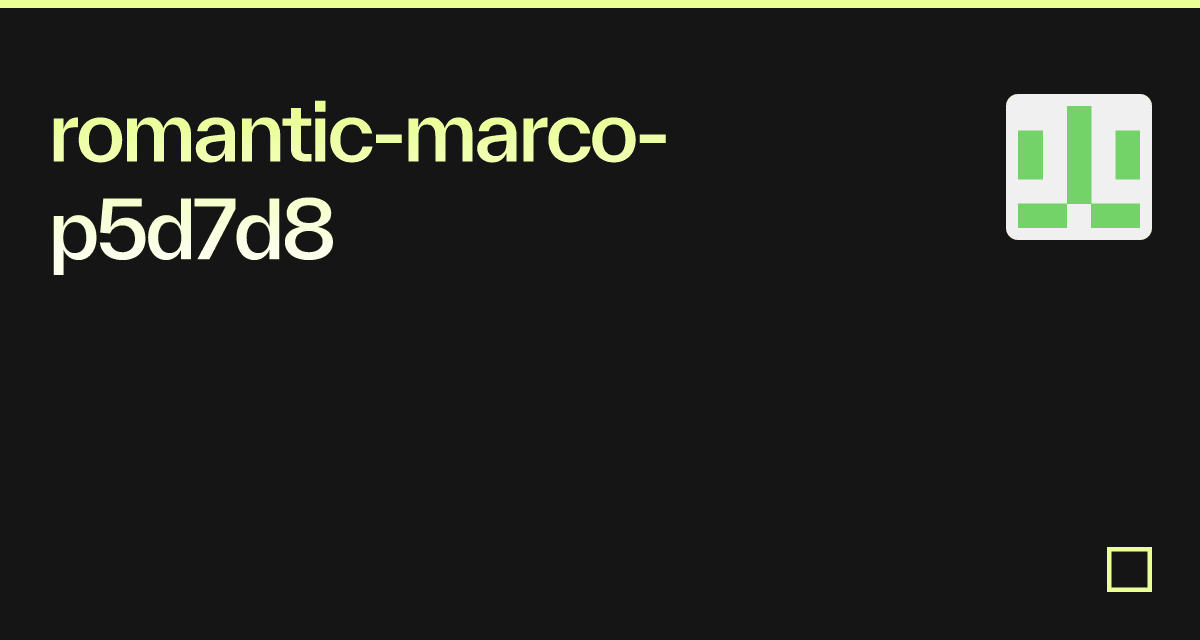 romantic-marco-p5d7d8 - Codesandbox