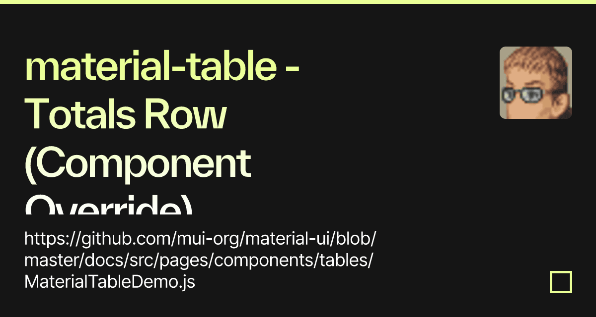 material-table - Totals Row (Component Override) - Codesandbox material-table - Totals Row (Component Override) - Codesandbox