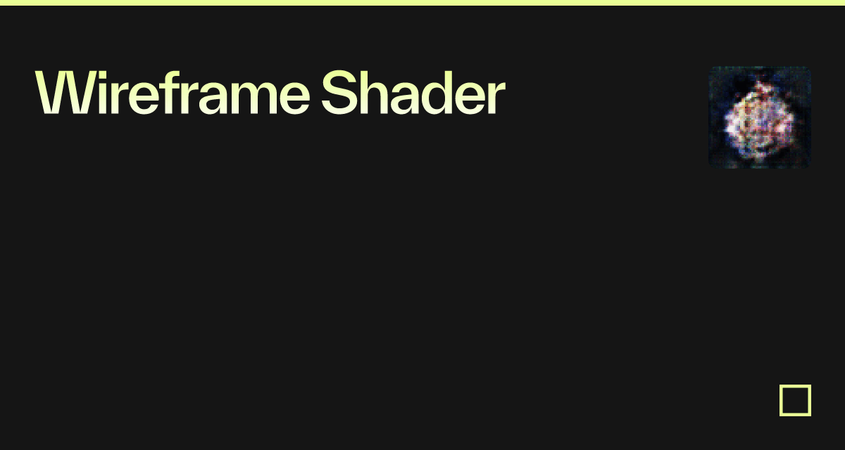 Wireframe Shader - Codesandbox