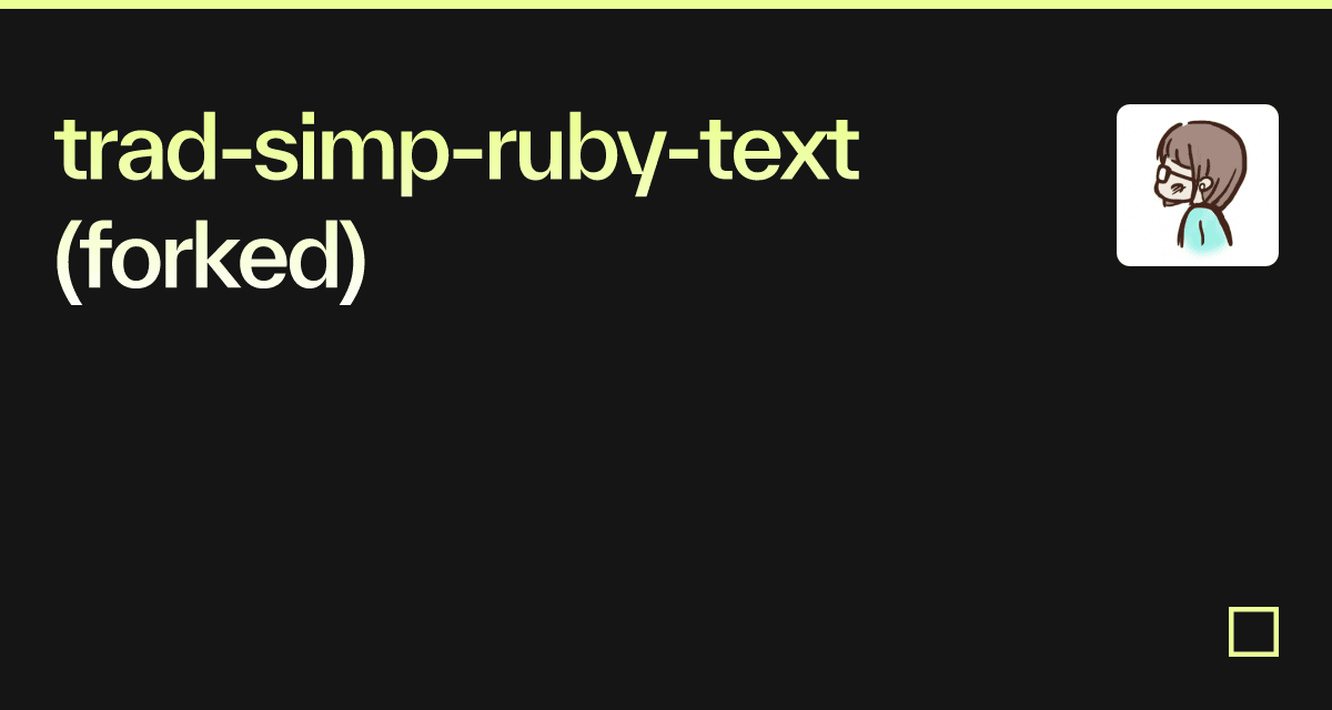 trad-simp-ruby-text (forked) - Codesandbox