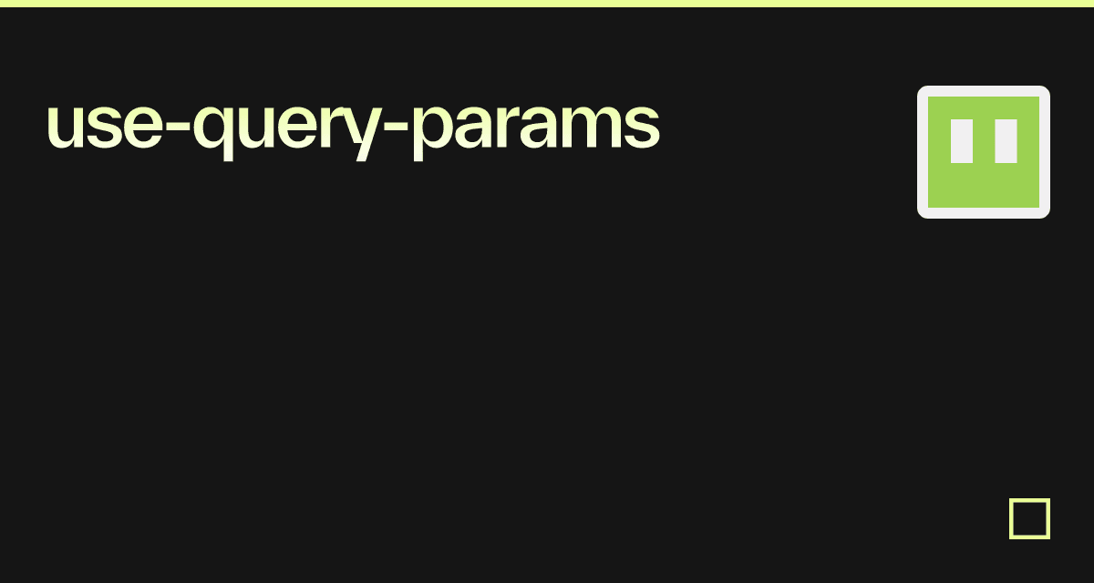 use-query-params - Codesandbox