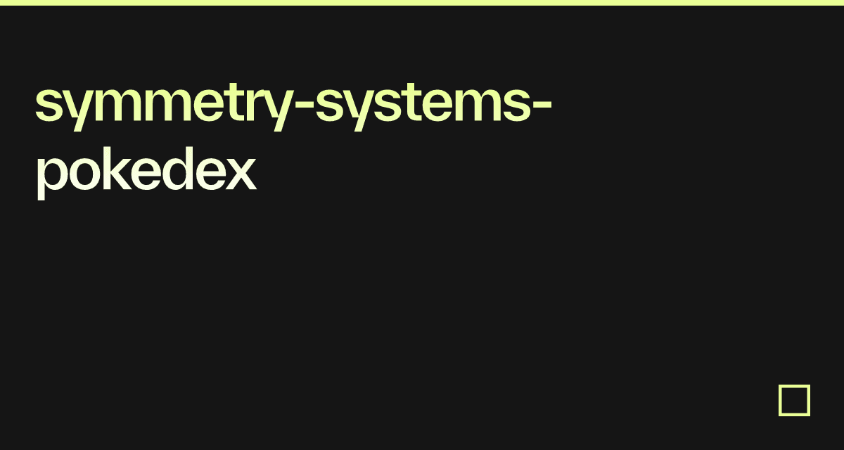 symmetry-systems-pokedex - Codesandbox