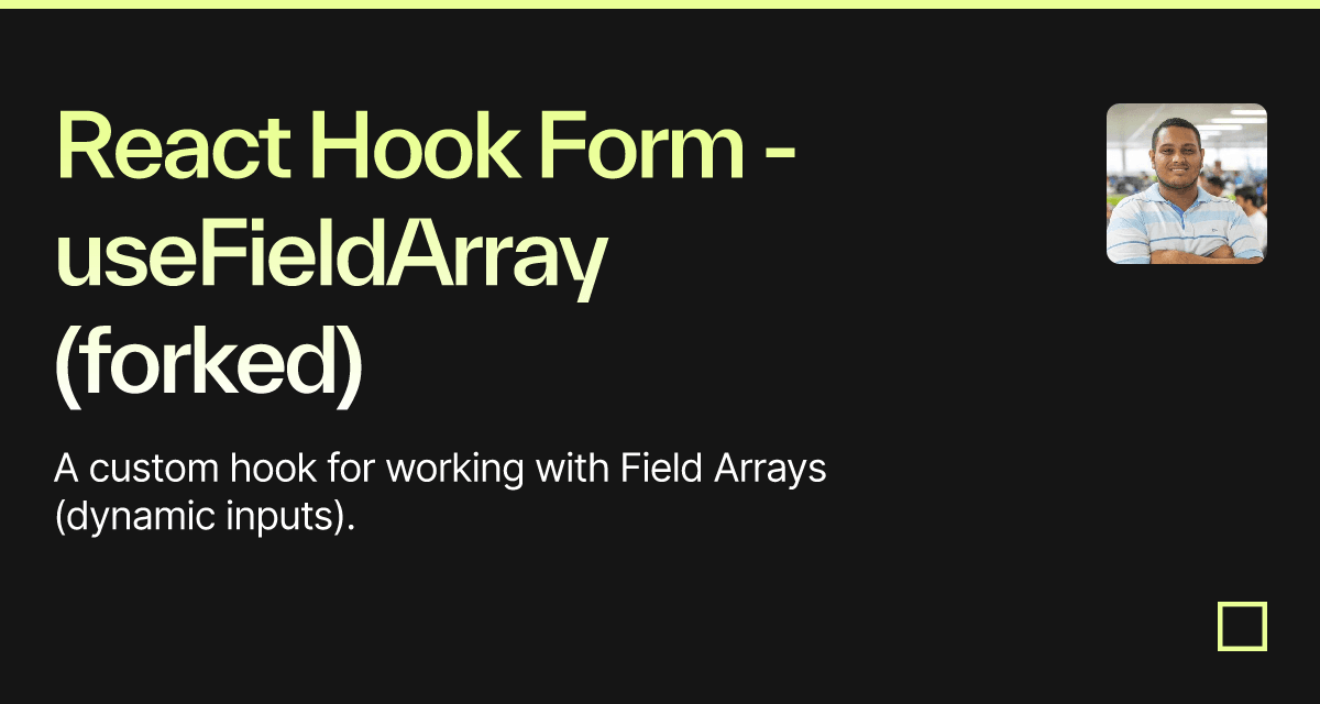 React Hook Form - useFieldArray (forked) - Codesandbox