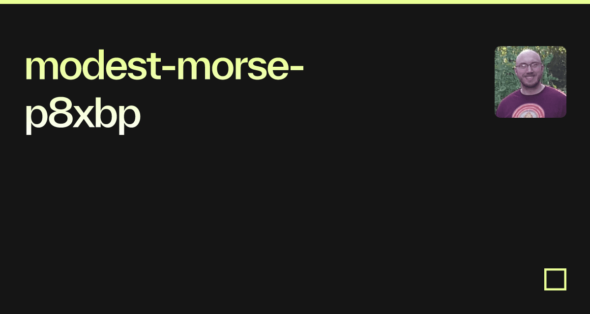modest-morse-p8xbp - Codesandbox