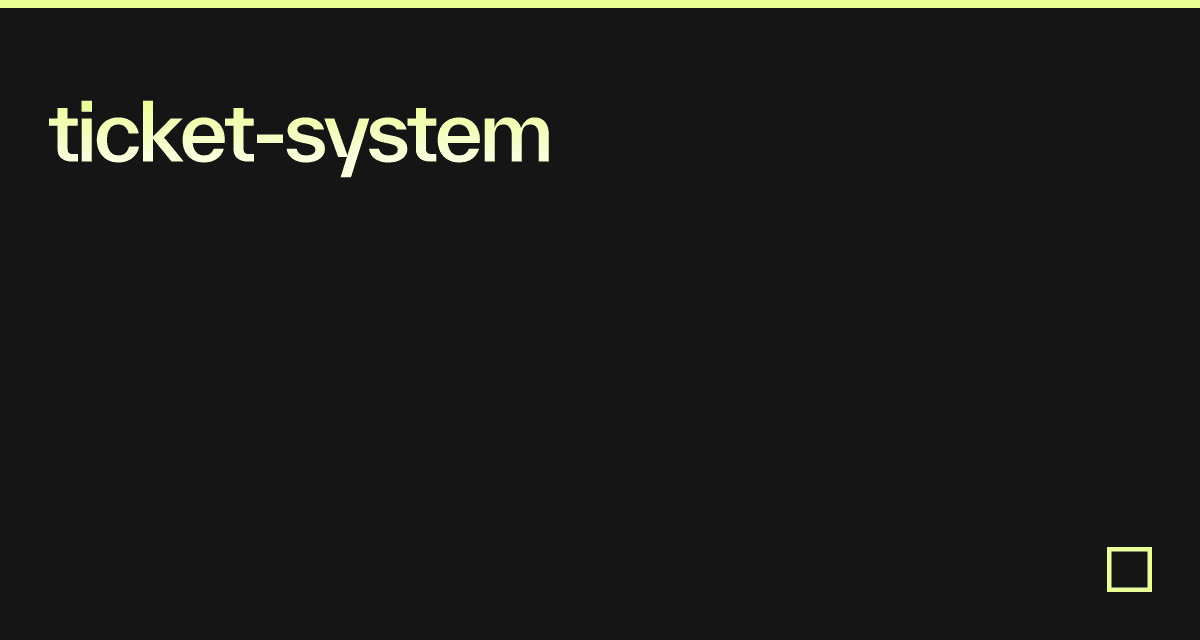 ticket-system - Codesandbox