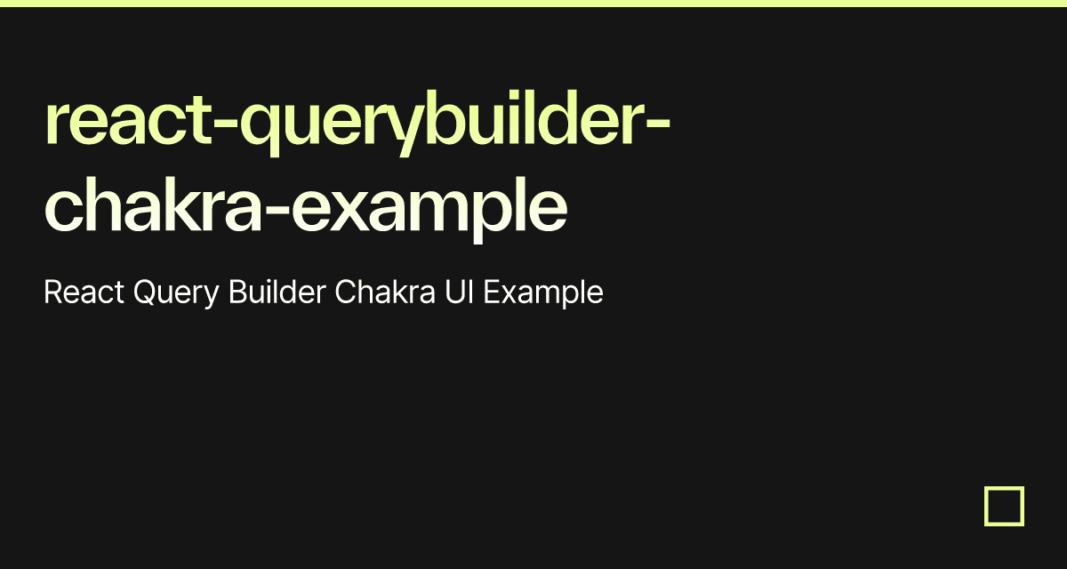 react-querybuilder-chakra-example - Codesandbox