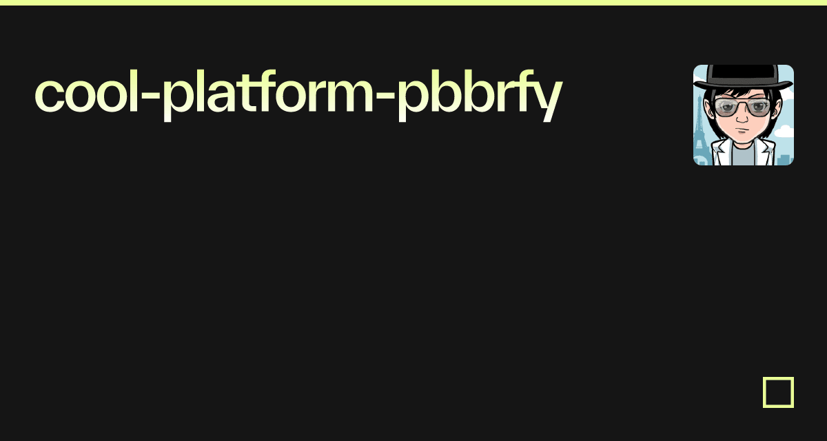cool-platform-pbbrfy - Codesandbox