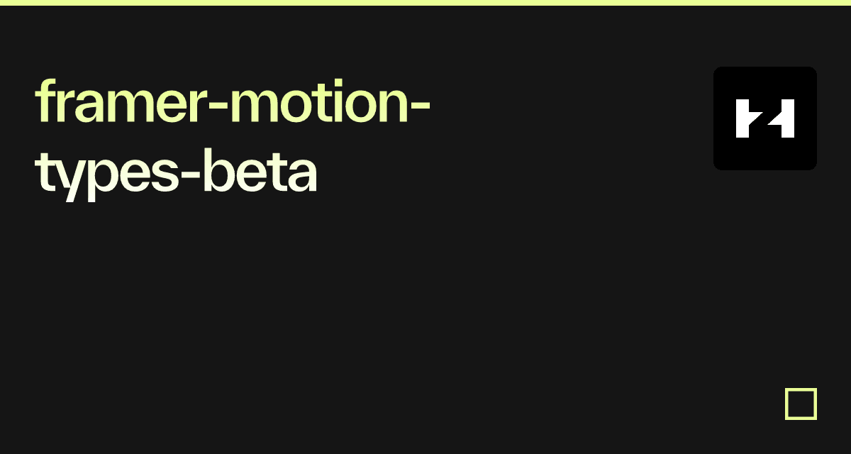 framer-motion-types-beta - Codesandbox
