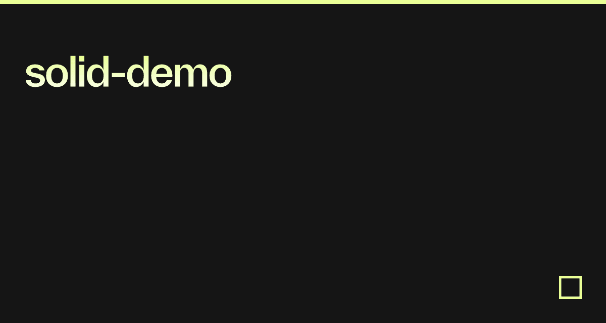 solid-demo - Codesandbox