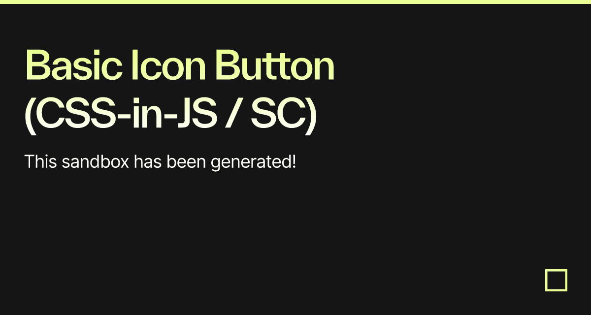 Basic Icon Button Css In Js Sc Codesandbox 0694