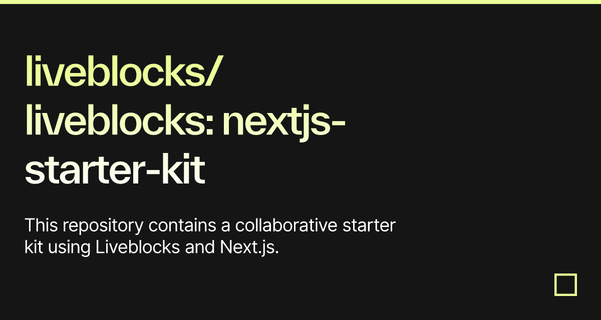 liveblocks/liveblocks: nextjs-starter-kit - Codesandbox