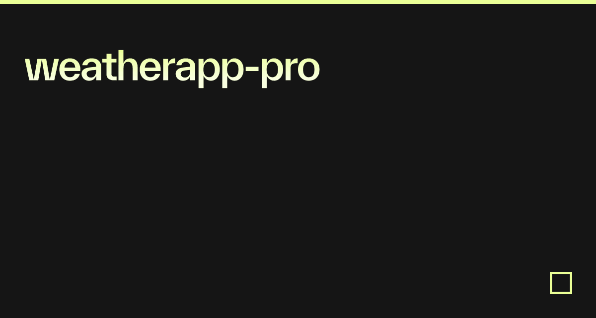 weatherapp-pro - Codesandbox