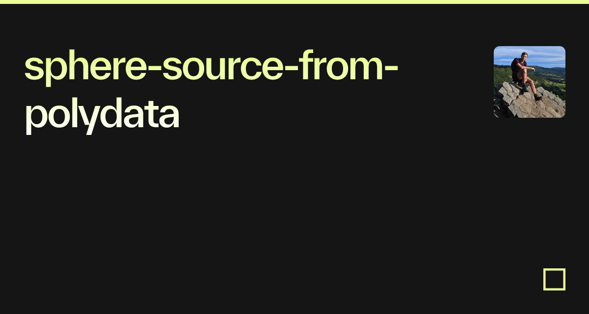 sphere-source-from-polydata - Codesandbox
