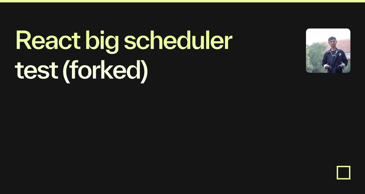 React big scheduler test (forked) - Codesandbox