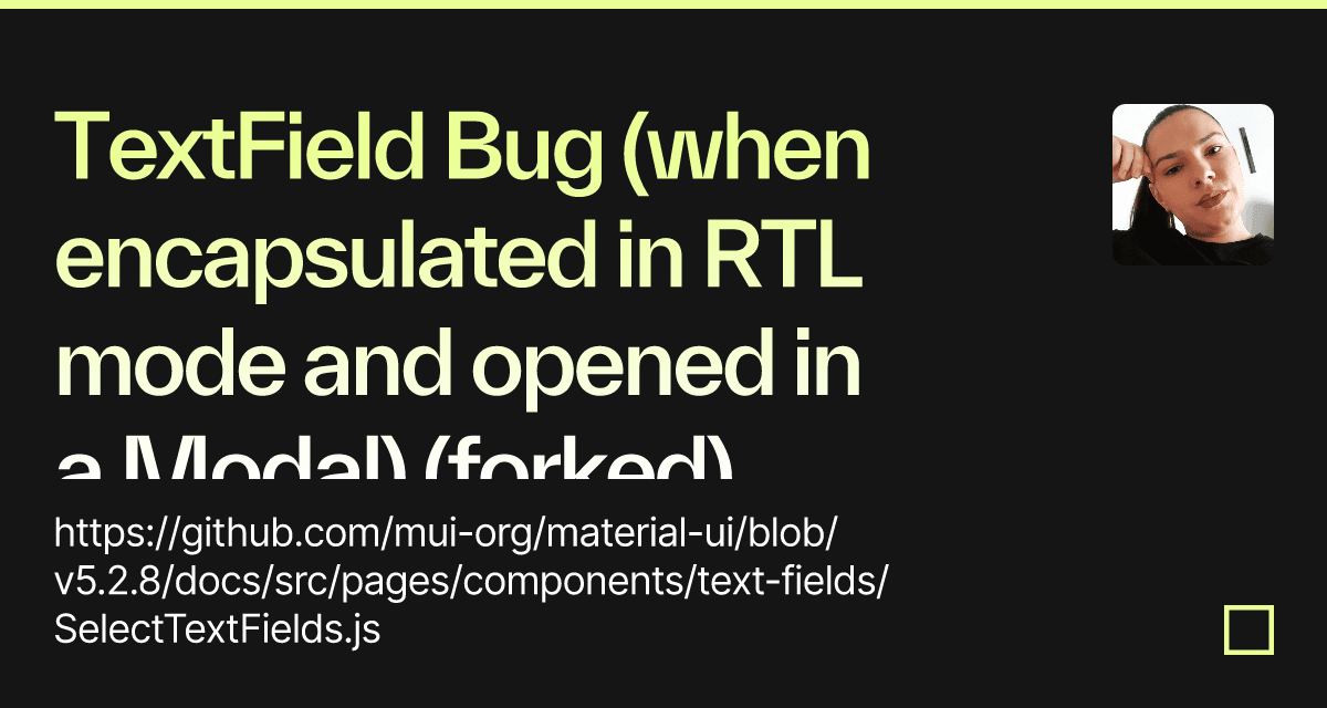 TextField Bug (when encapsulated in RTL mode and opened in a Modal) (forked) - Codesandbox