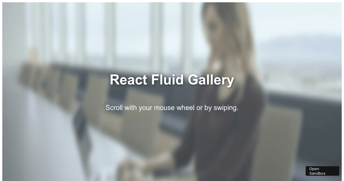 React Fluid Gallery (forked) - Codesandbox