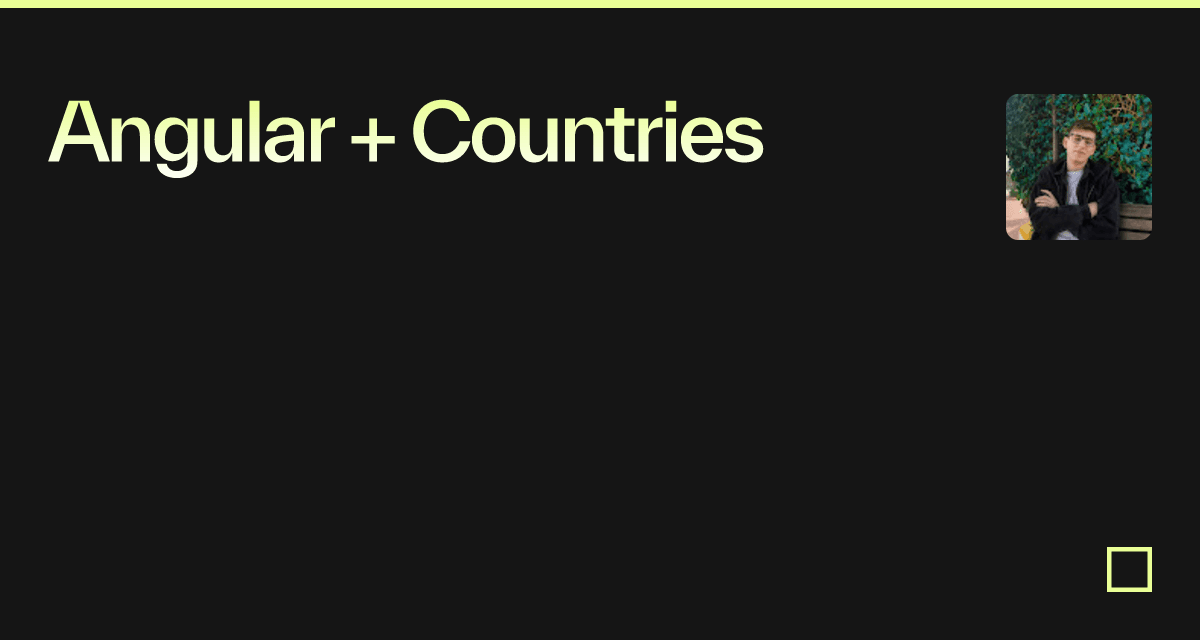 Angular + Countries - Codesandbox