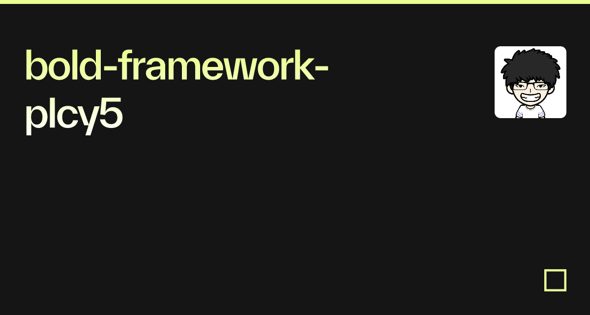 bold-framework-plcy5 - Codesandbox