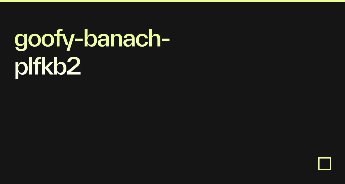 goofy-banach-plfkb2 - Codesandbox