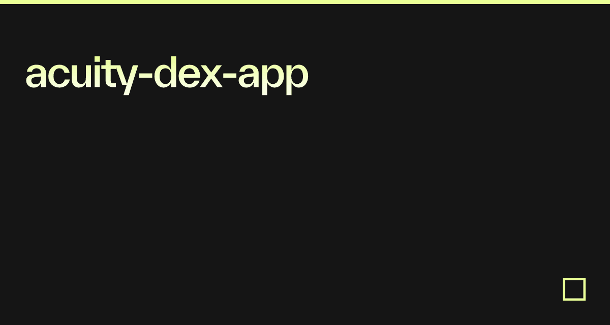 acuity-dex-app - Codesandbox