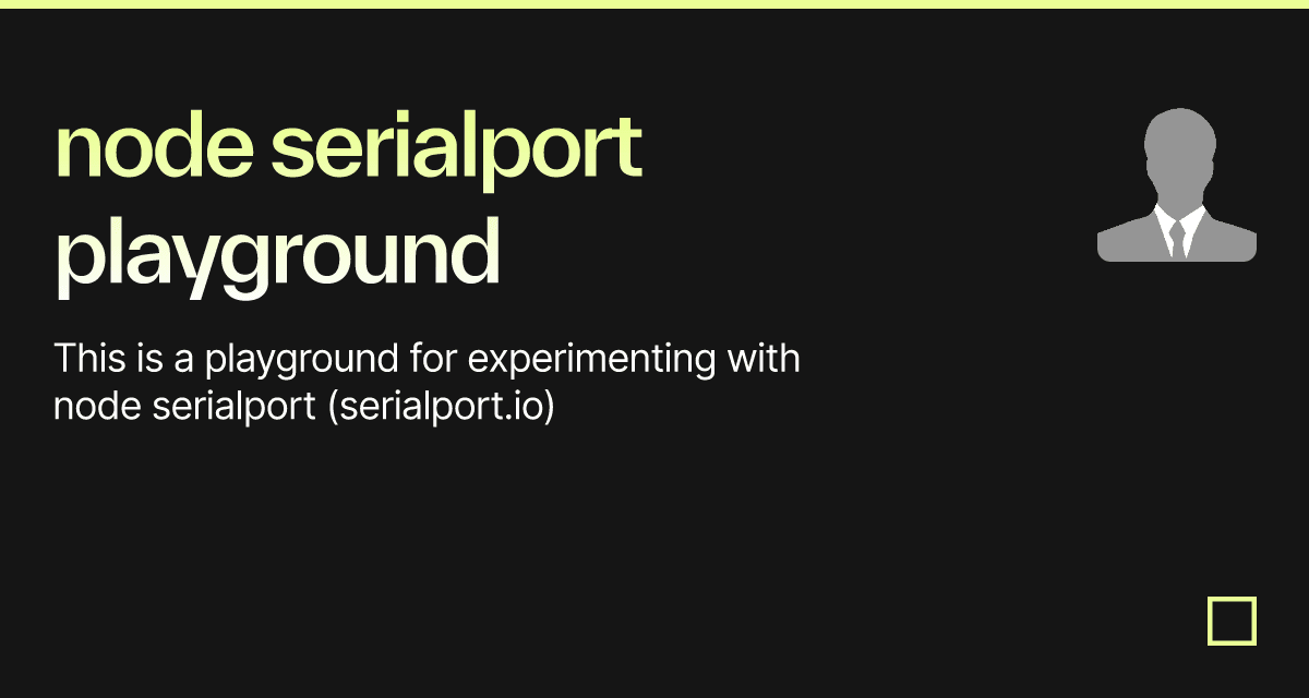 node serialport playground - Codesandbox