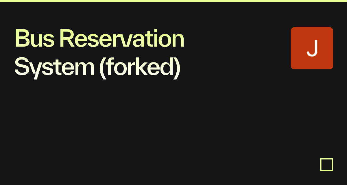 Bus Reservation System (forked) - Codesandbox