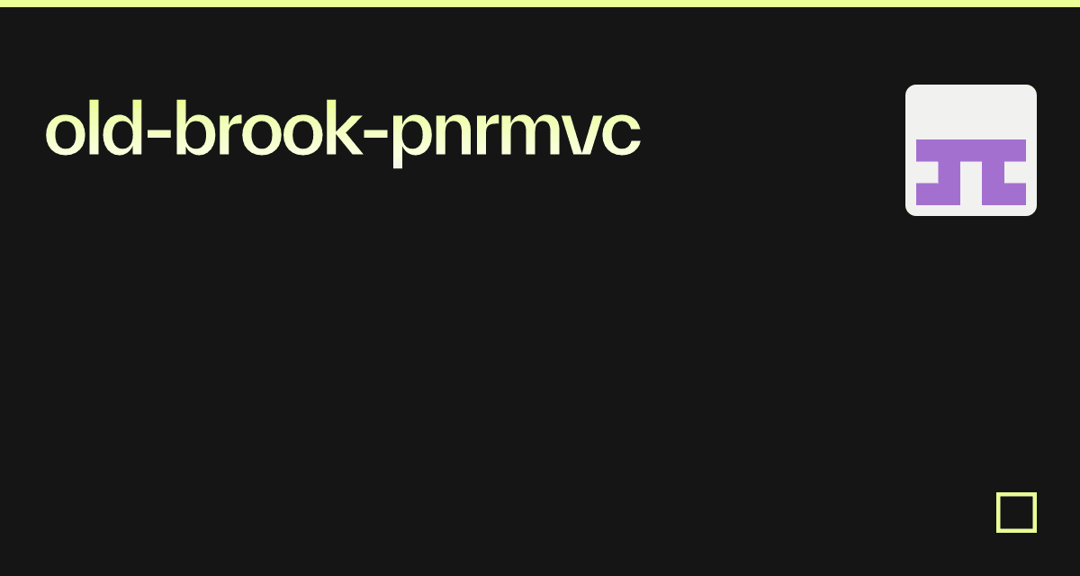 old-brook-pnrmvc - Codesandbox