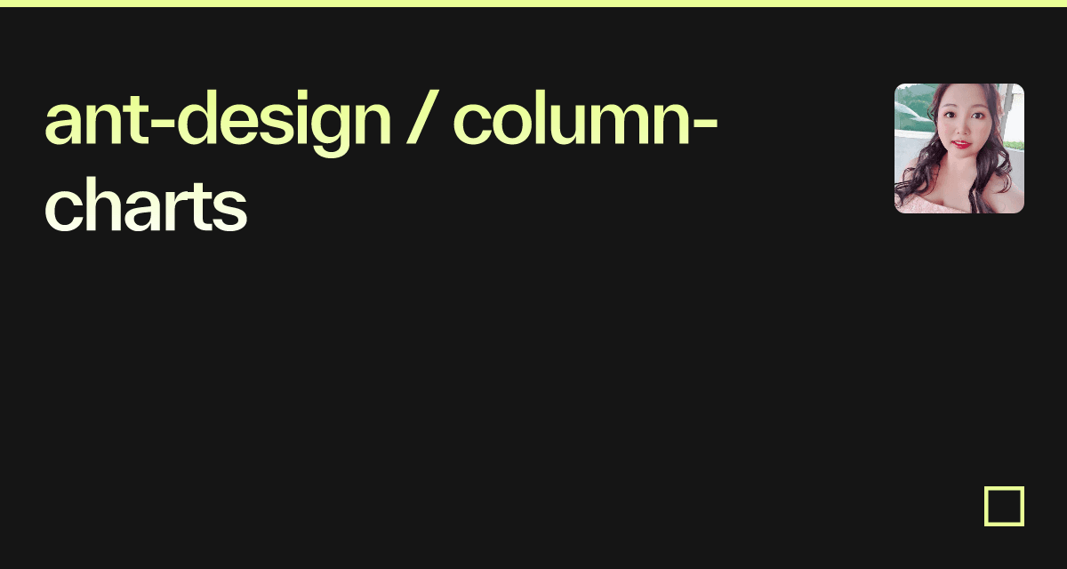 Ant Design Column Charts Codesandbox