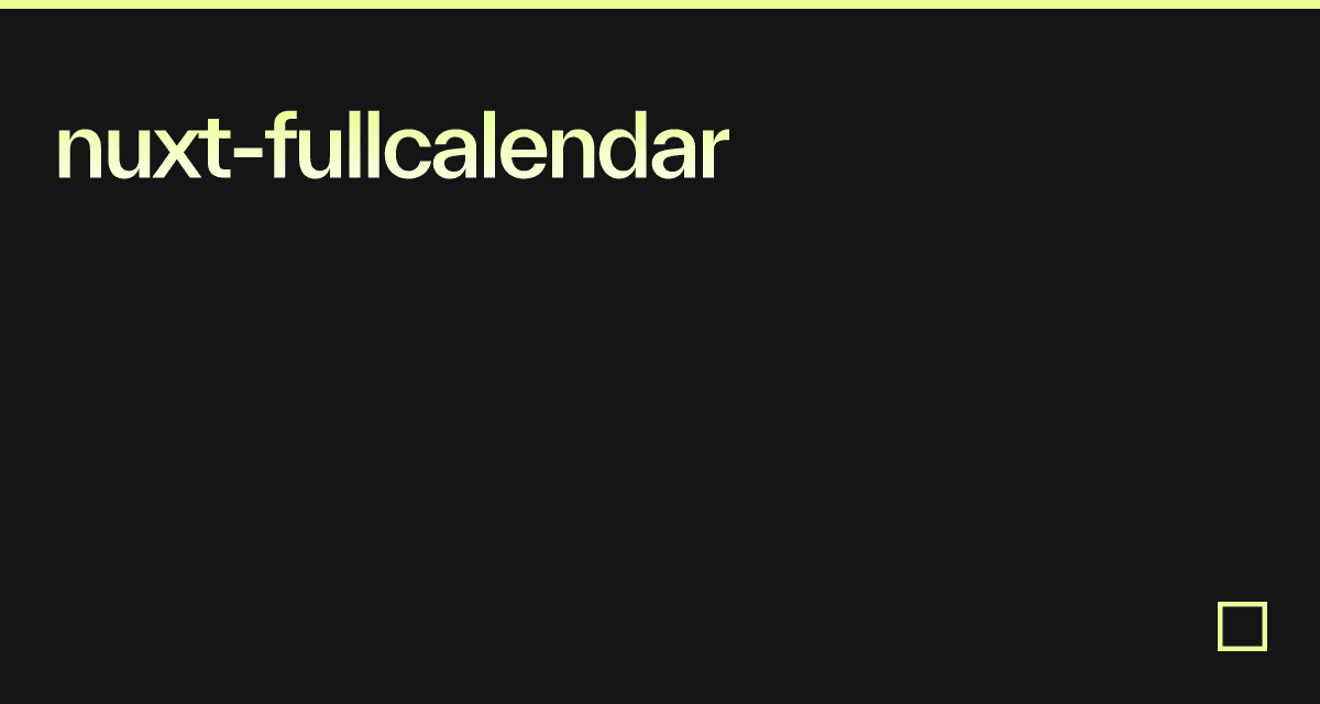 nuxt-fullcalendar - Codesandbox