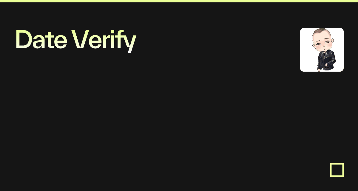 Date Verify - Codesandbox