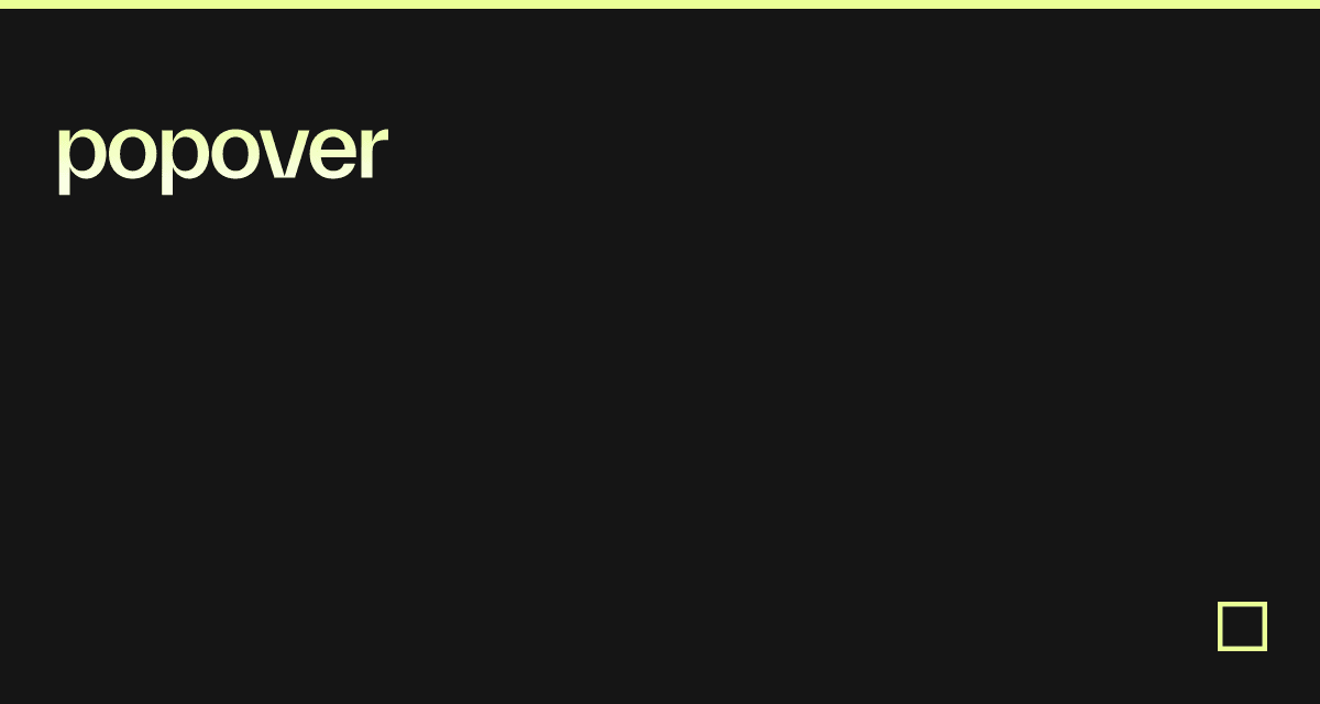 popover - Codesandbox popover - Codesandbox