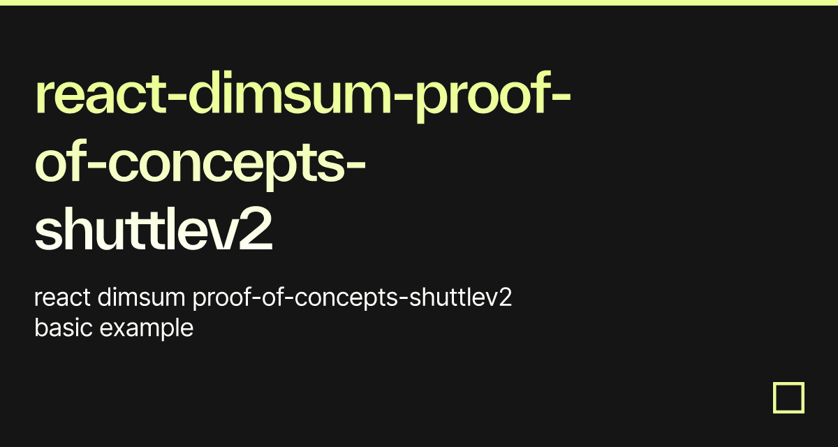 react-dimsum-proof-of-concepts-shuttlev2 - Codesandbox