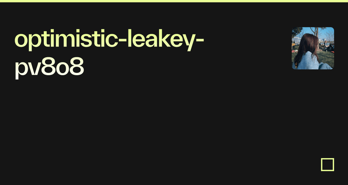 optimistic-leakey-pv8o8 - Codesandbox
