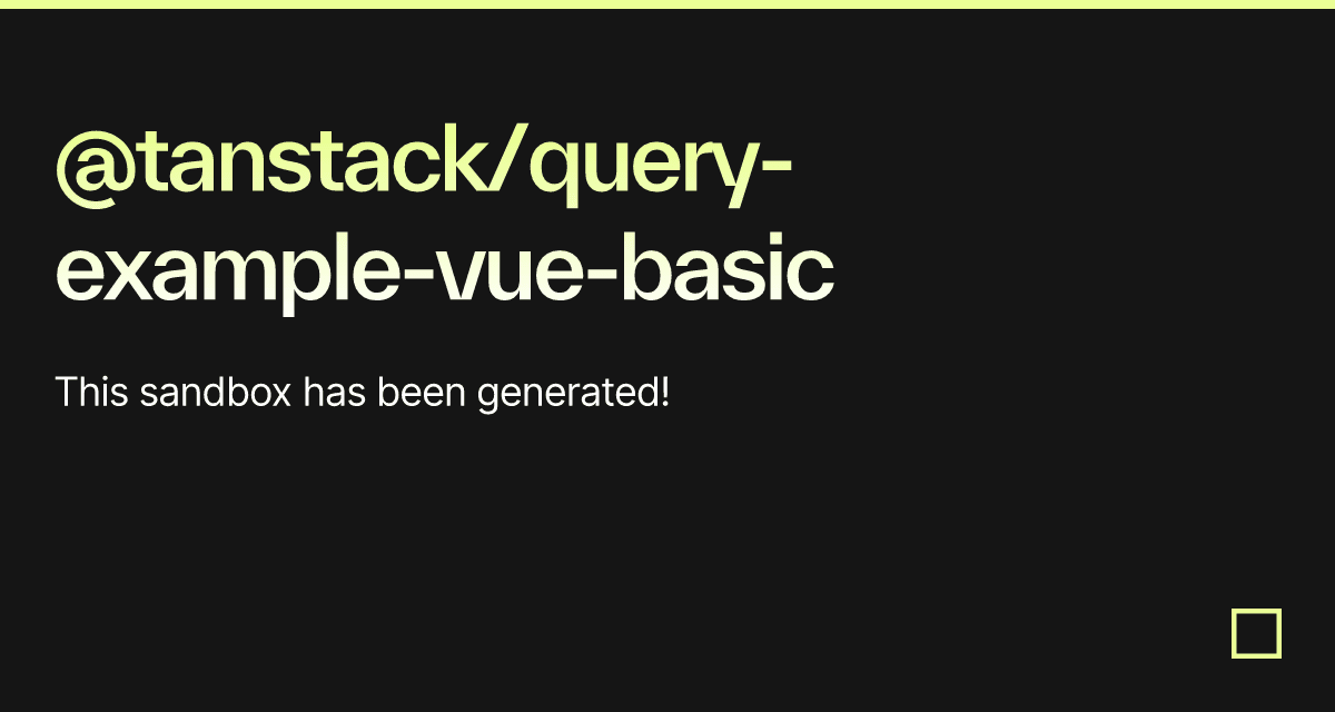 Tanstack Query Example Vue Basic Codesandbox