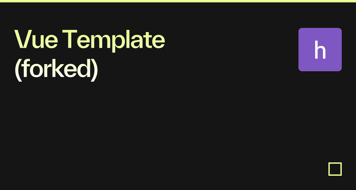 Vue Template (forked) - Codesandbox