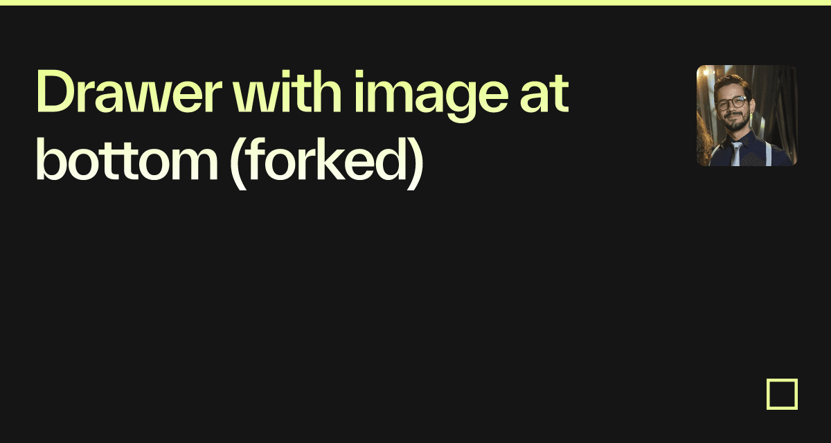 Drawer with image at bottom (forked) - Codesandbox