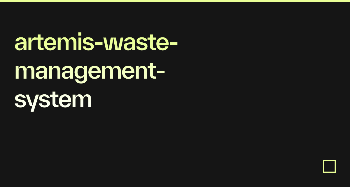 artemis-waste-management-system - Codesandbox