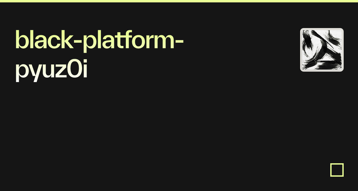 black-platform-pyuz0i - Codesandbox