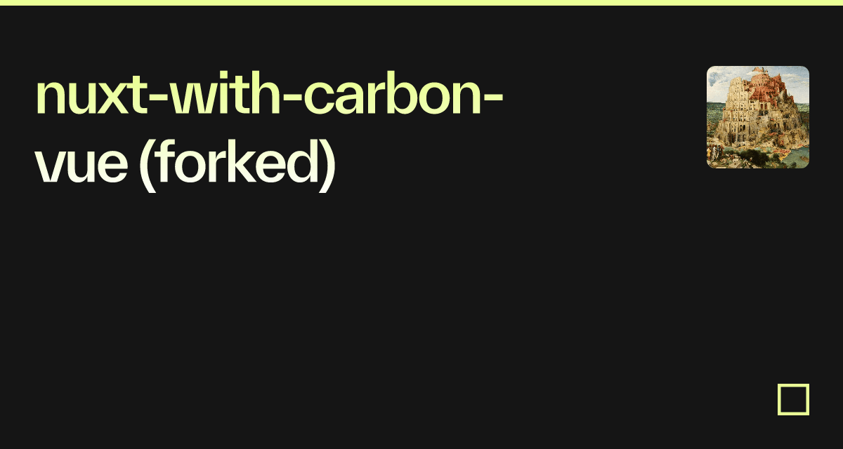 nuxt-with-carbon-vue (forked) - Codesandbox