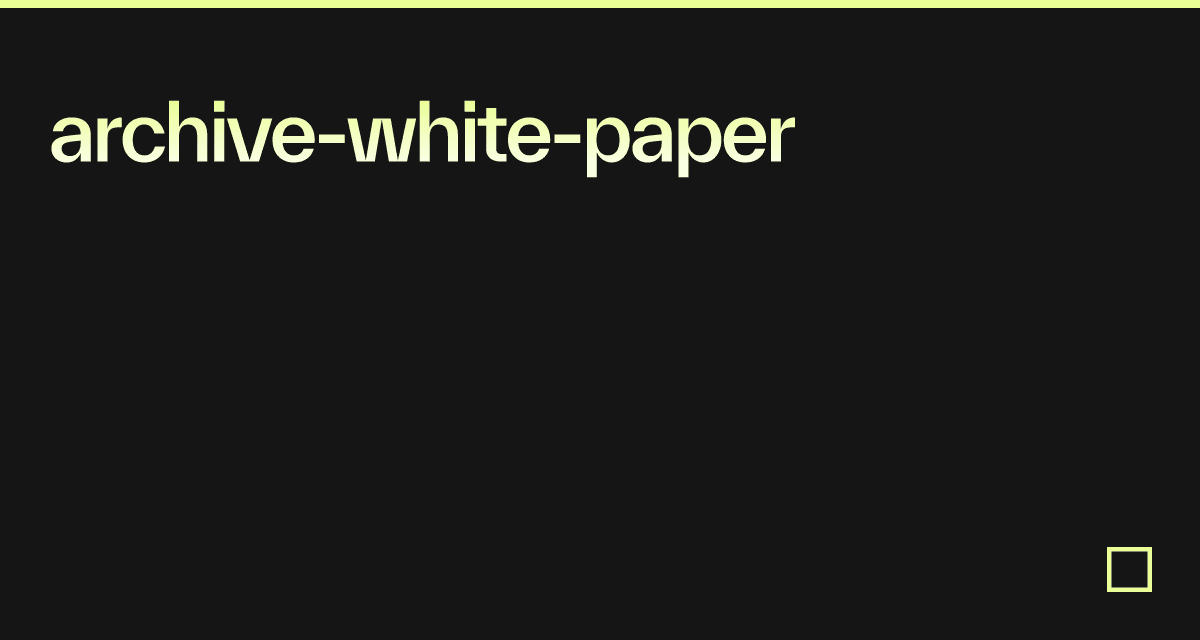 archive-white-paper - Codesandbox