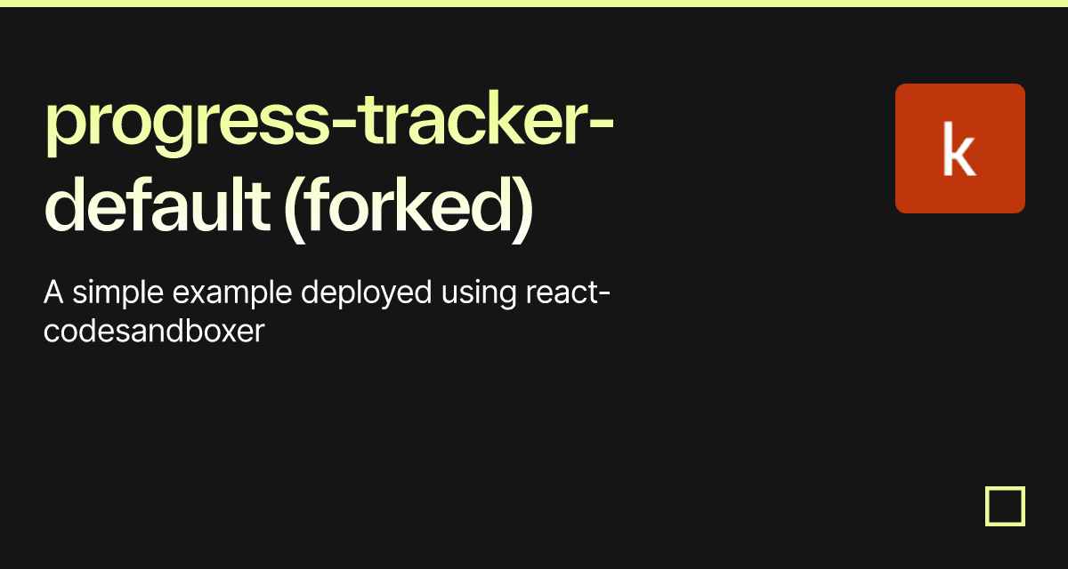 progress-tracker-default (forked) - Codesandbox progress-tracker-default (forked) - Codesandbox