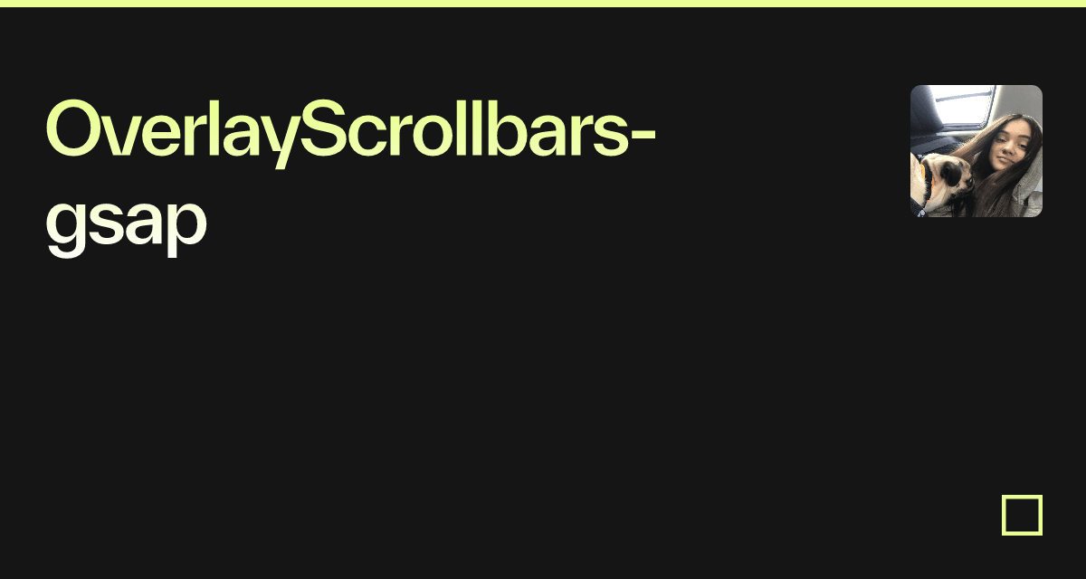 OverlayScrollbars-gsap - Codesandbox