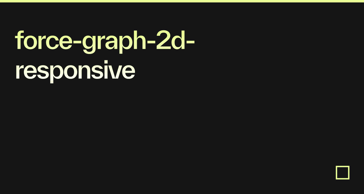force-graph-2d-responsive - Codesandbox