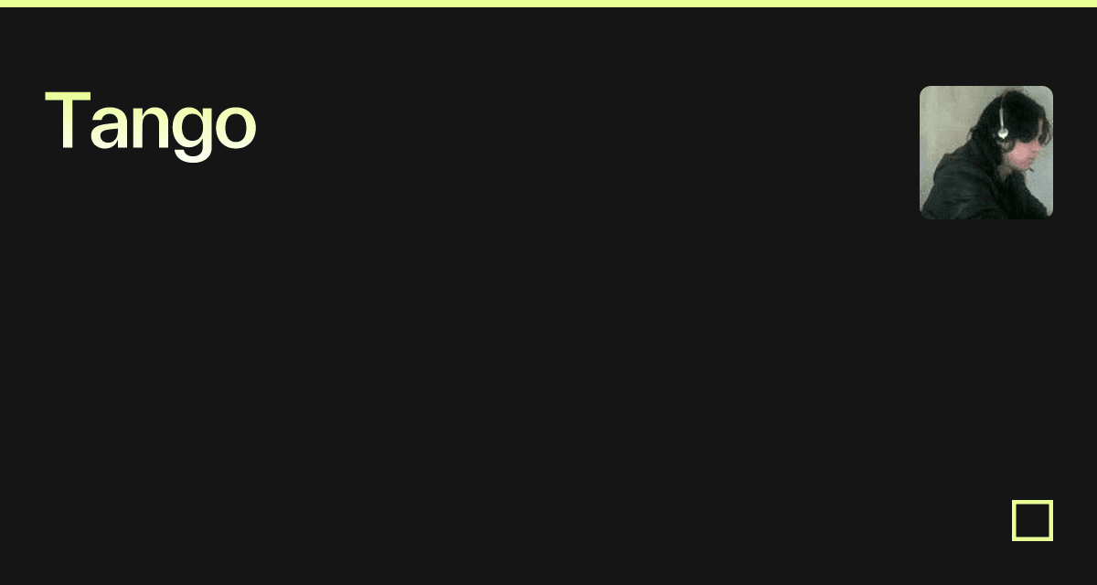 Tango - Codesandbox